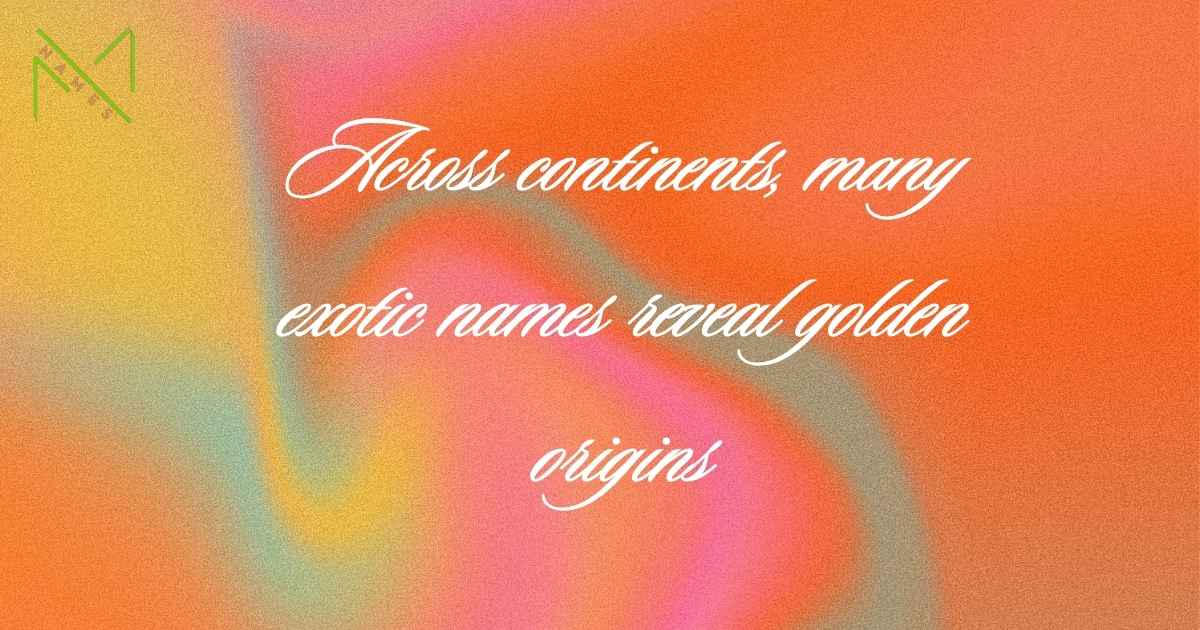 Unique Last Names That Mean Gold Modern, Stylish & Rare Golden Surnames ...